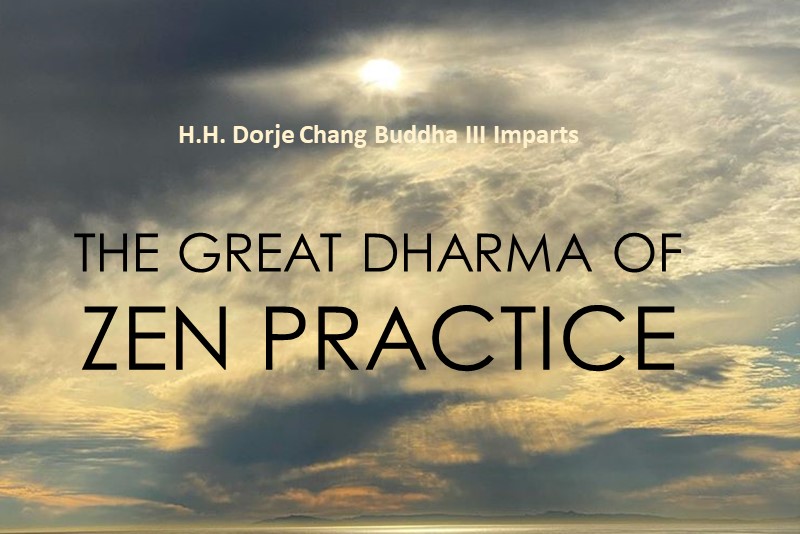 The Great Dharma of Zen Practice – World Buddhism Association Headquarters